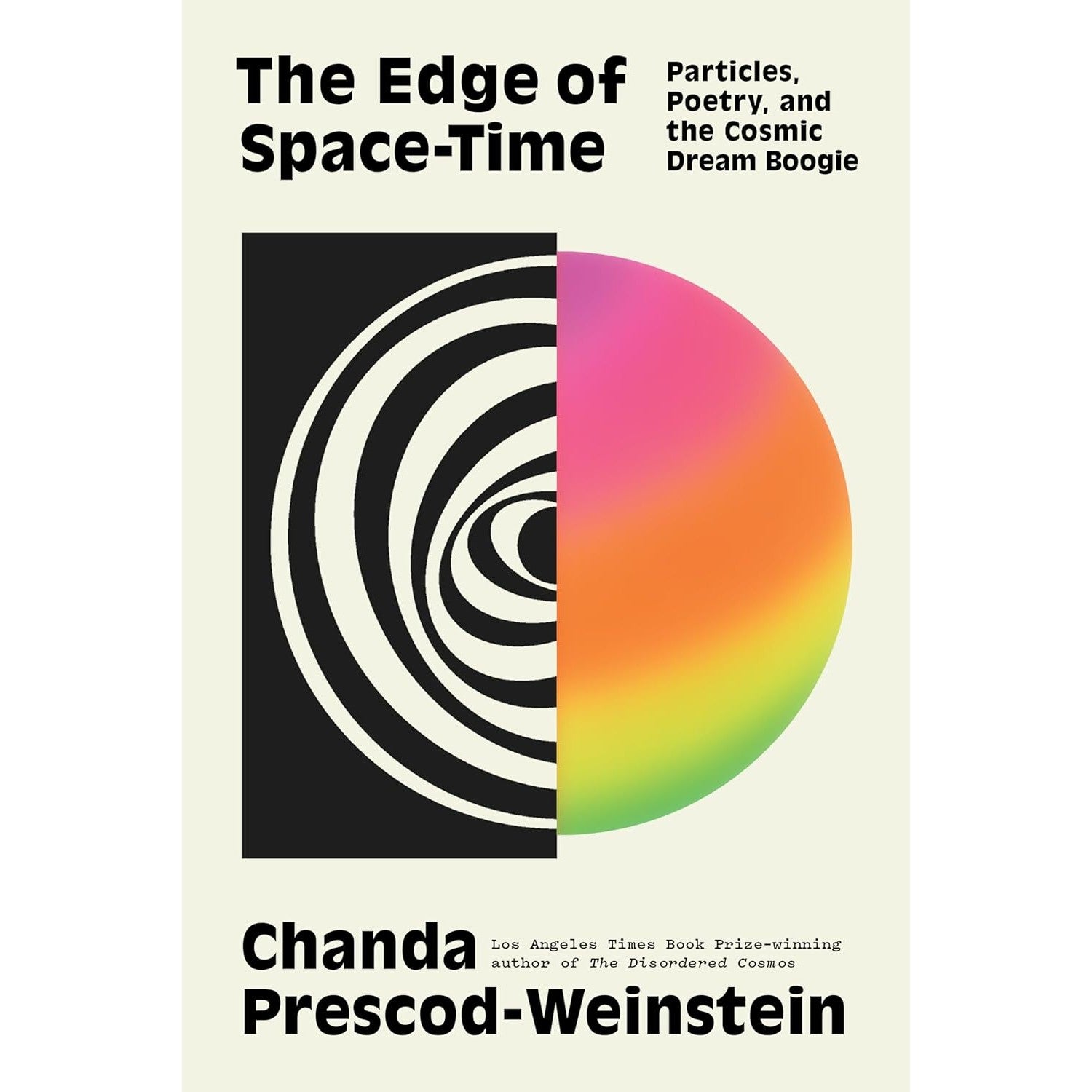 The Edge of Space-Time: Particles, Poetry, and the Cosmic Dream Boogie ...