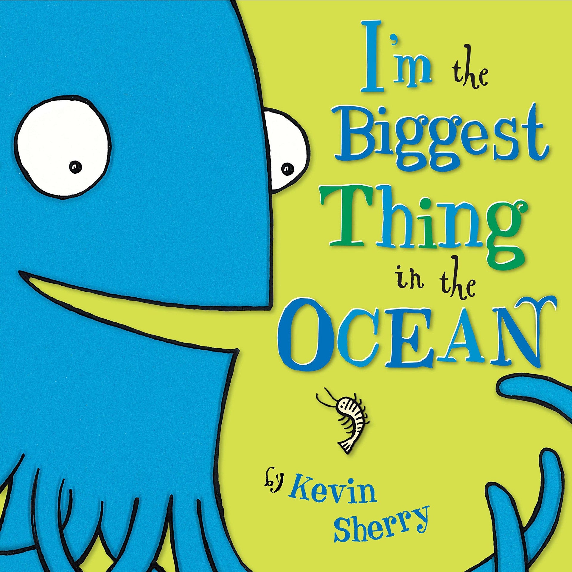 I'm the Biggest Thing in the Ocean! – Atomic Books