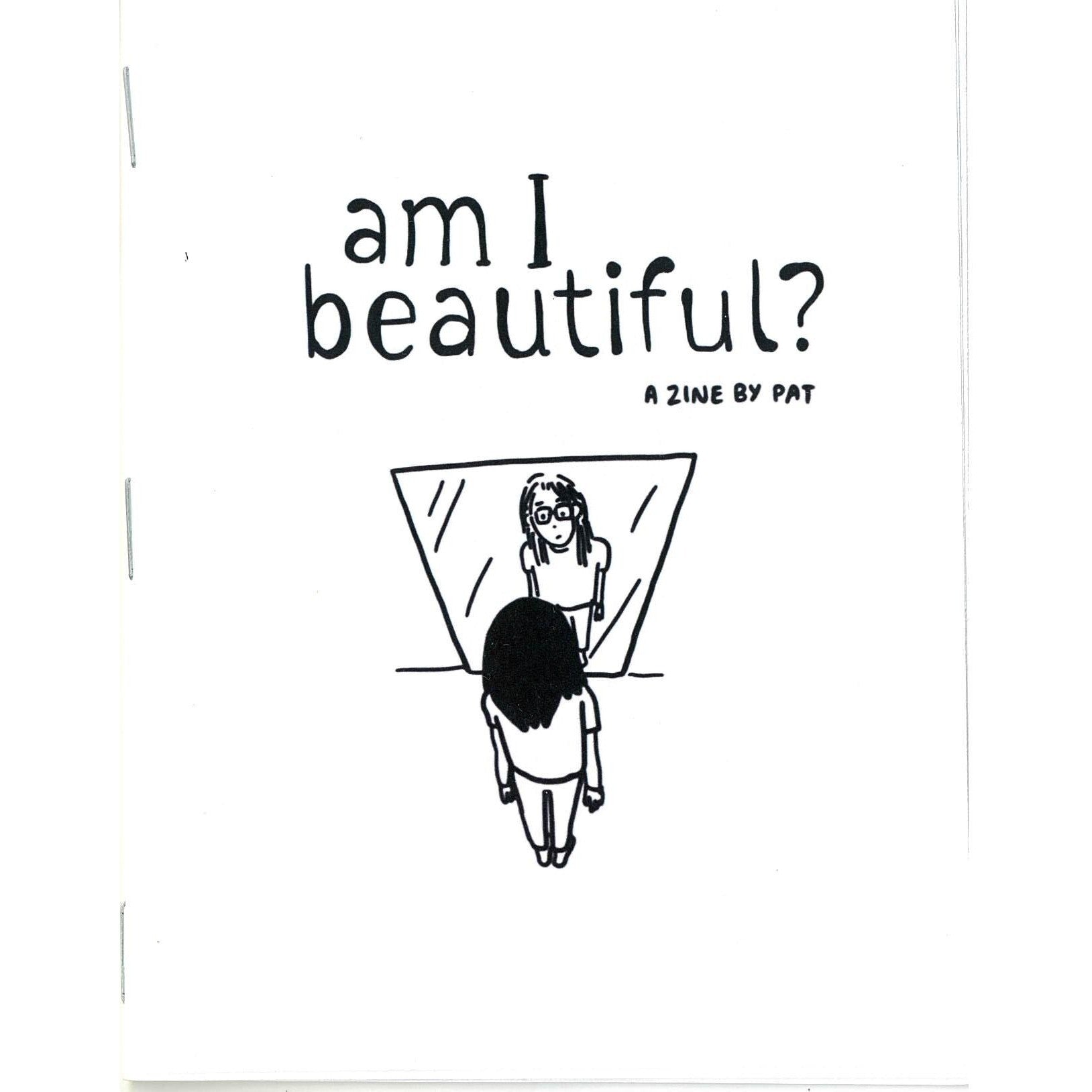 Am I Beautiful A Zine By Pat – Atomic Books