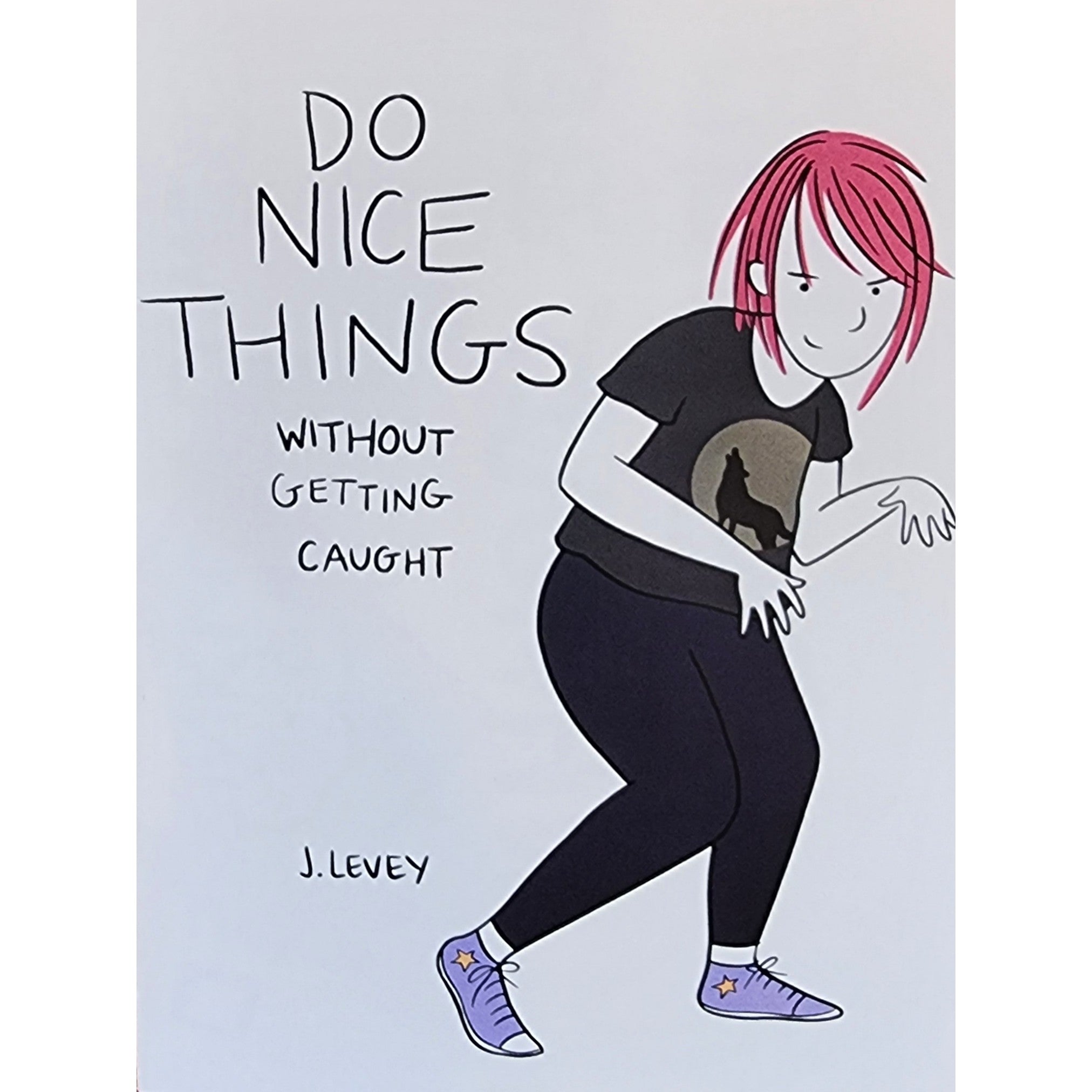 Do Nice Things Without Getting Caught – Atomic Books