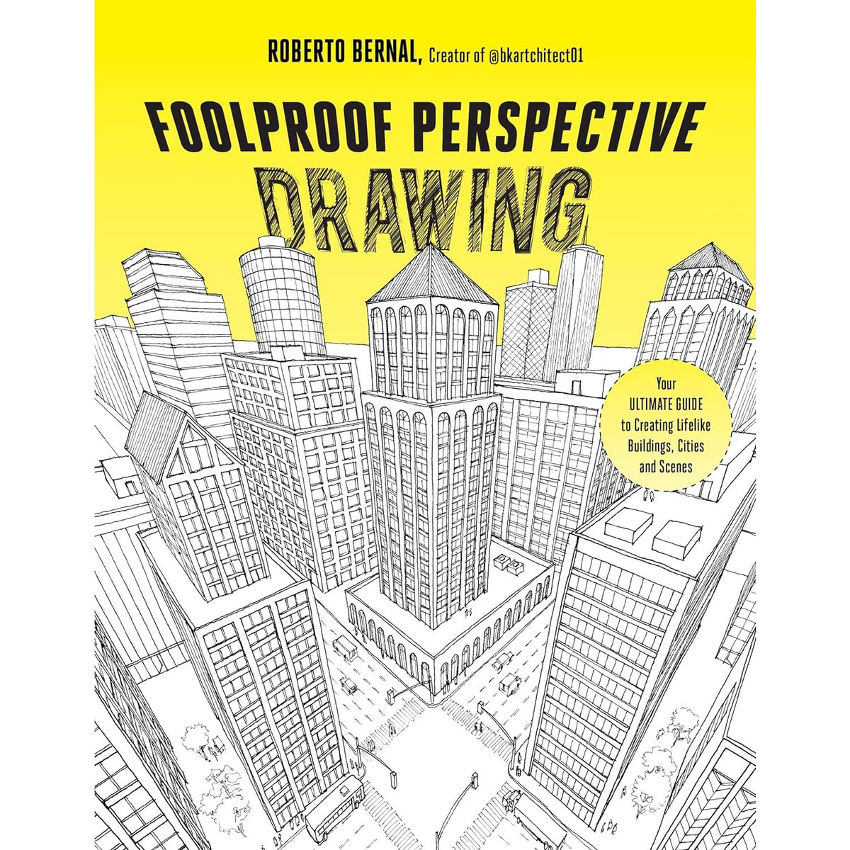 Foolproof Perspective Drawing: Your Ultimate Guide to Creating Lifelik ...