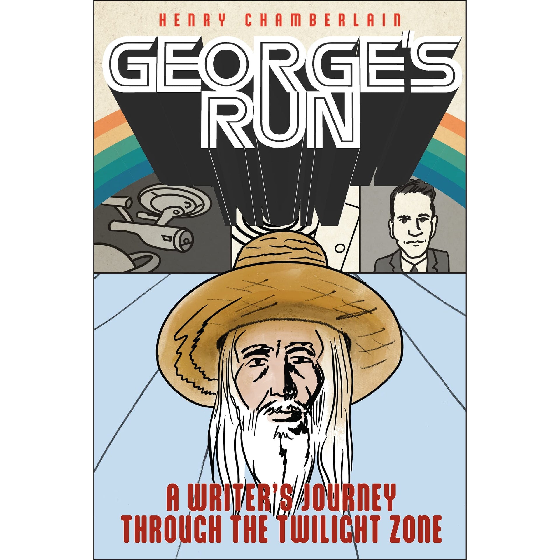 George's Run: A Writer's Journey Through the Twilight Zone – Atomic Books