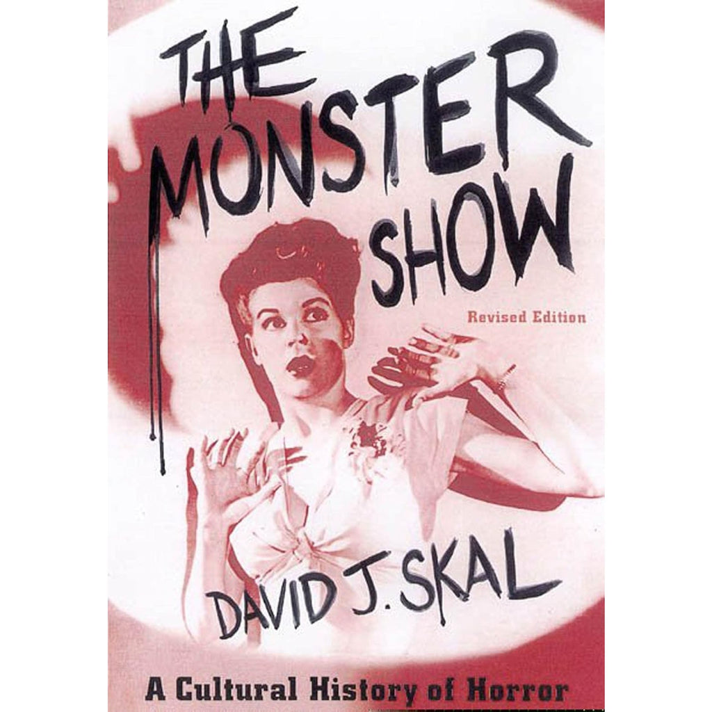 The Monster Show: A Cultural History of Horror – Atomic Books