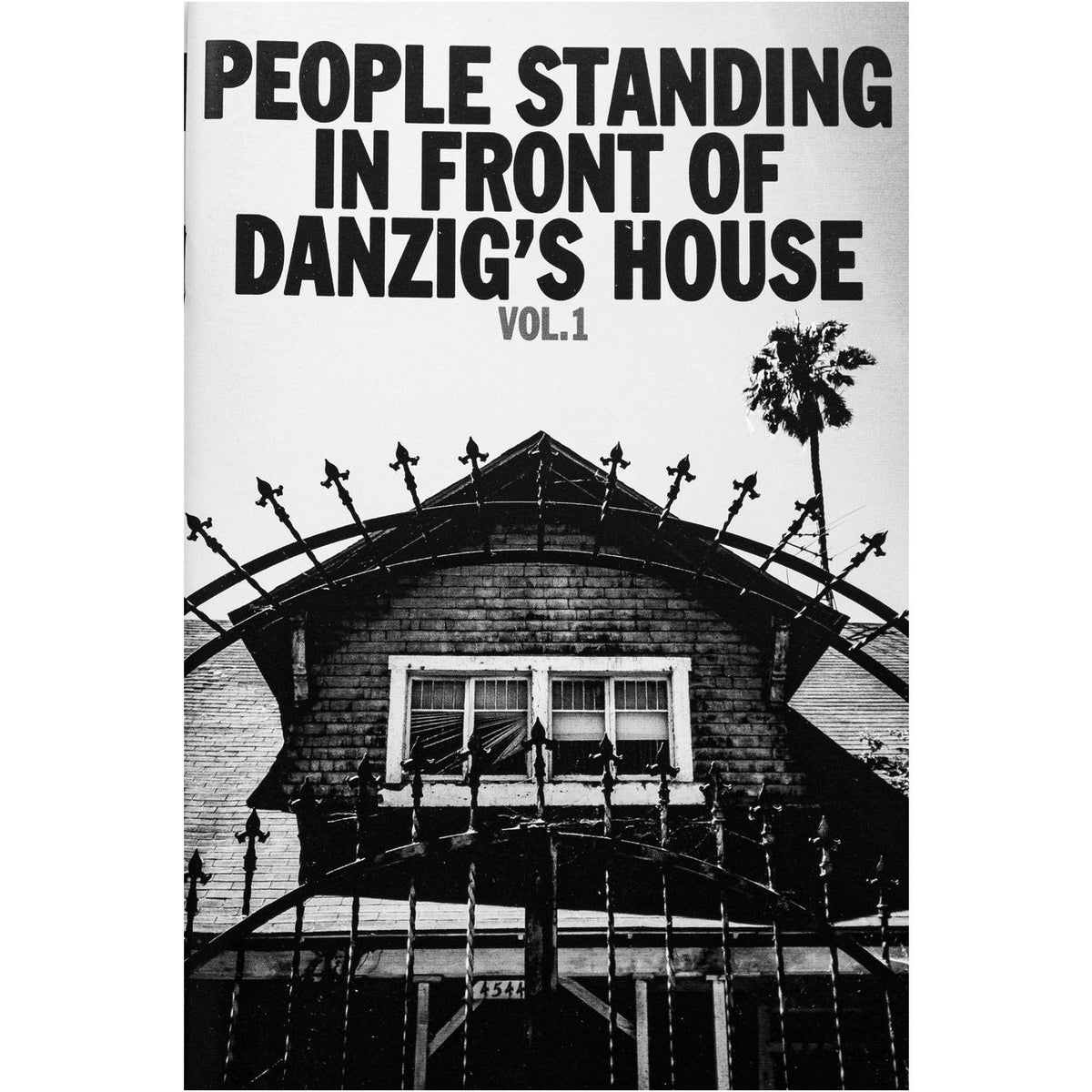 People Standing In Front Of Danzig's House Volume 1 – Atomic Books