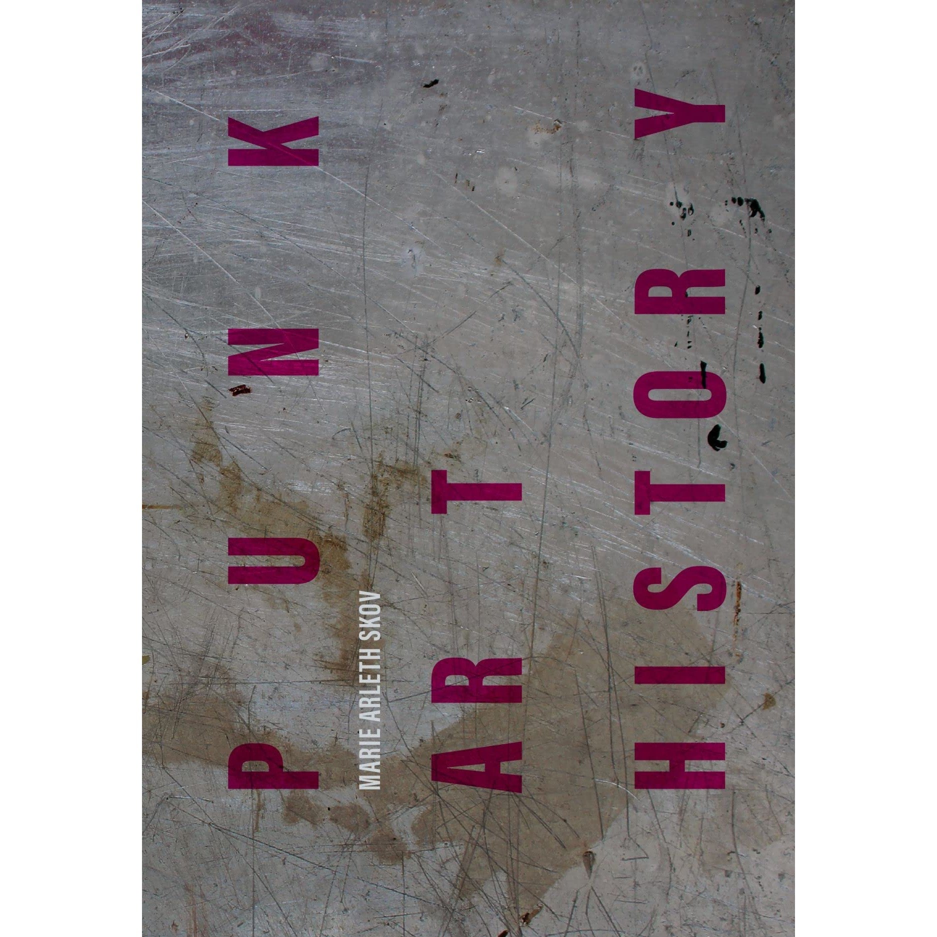 Punk Art History: Artworks from the European No Future Generation ...