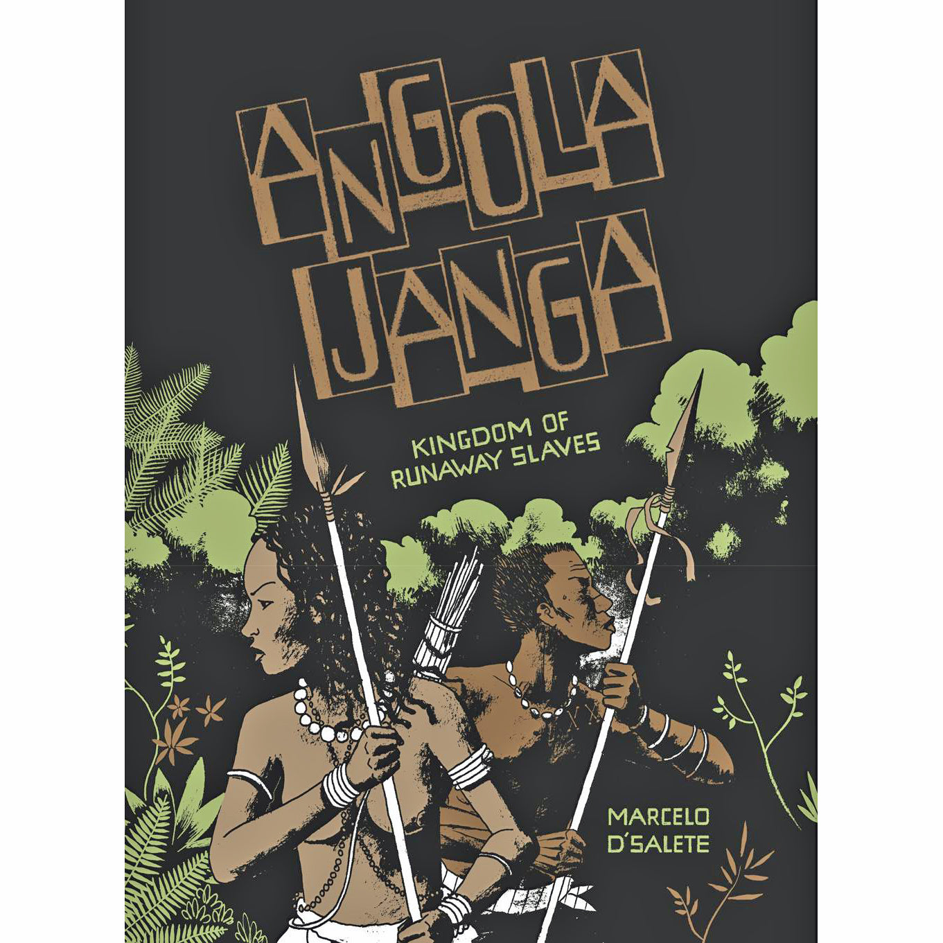 Angola Janga: Kingdom Of Runaway Slaves – Atomic Books