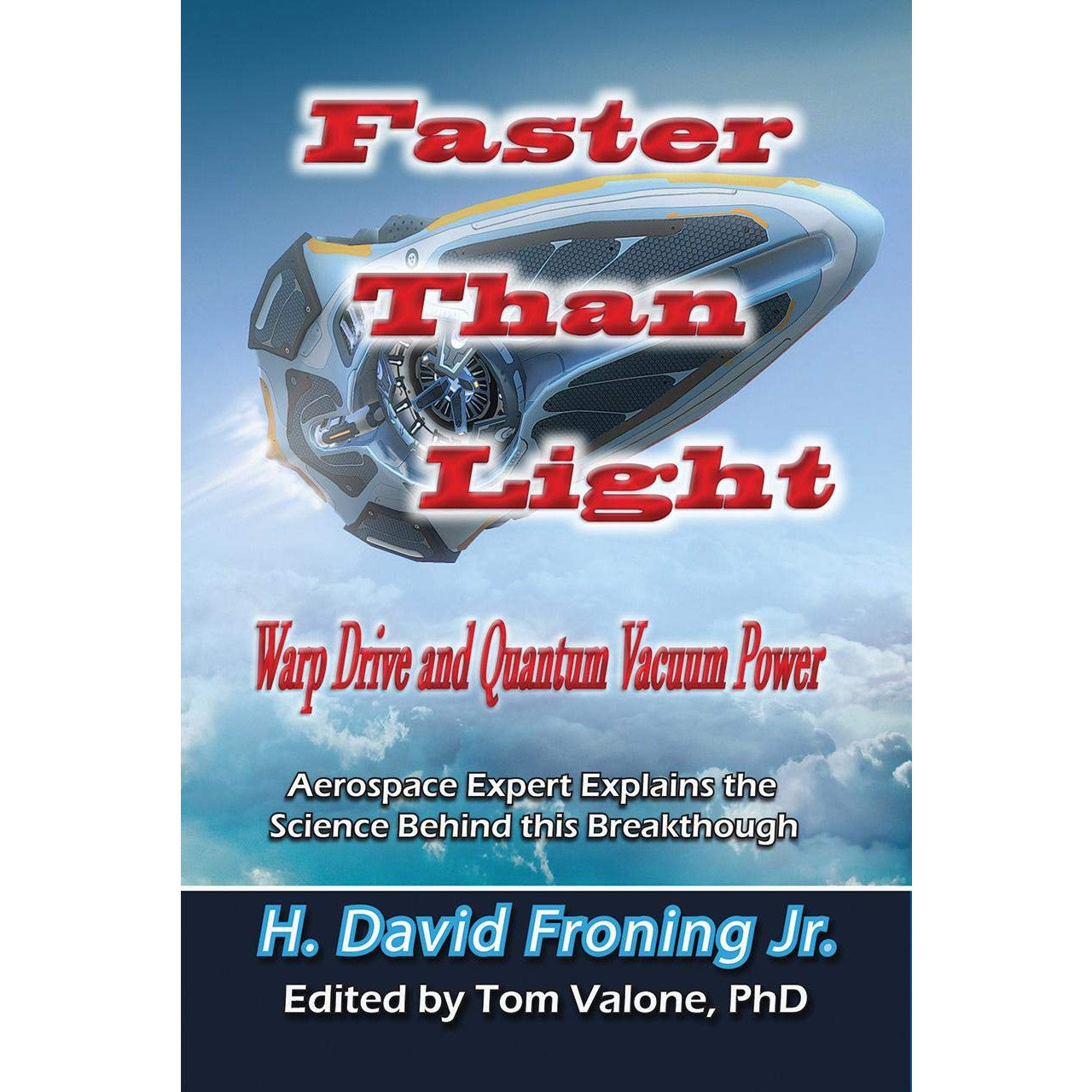 Faster Than Light: Warp Drive and Quantum Vacuum Power – Atomic Books