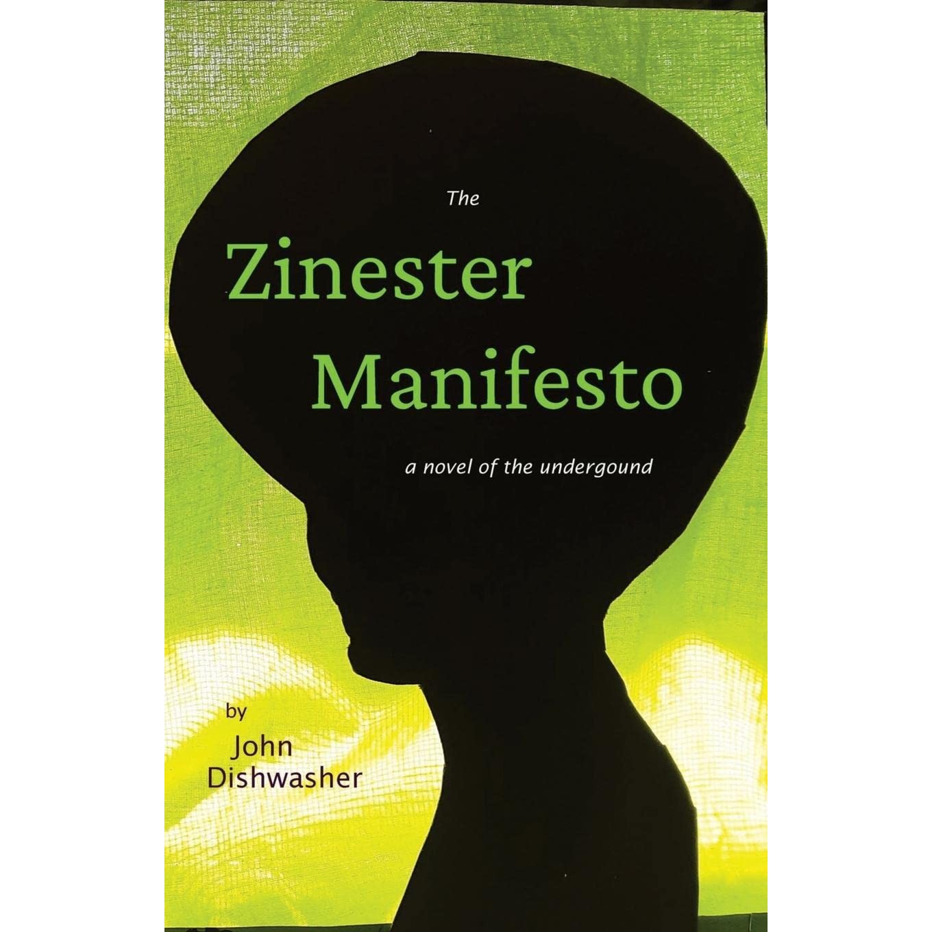 The Zinester Manifesto: A Novel of the Underground – Atomic Books